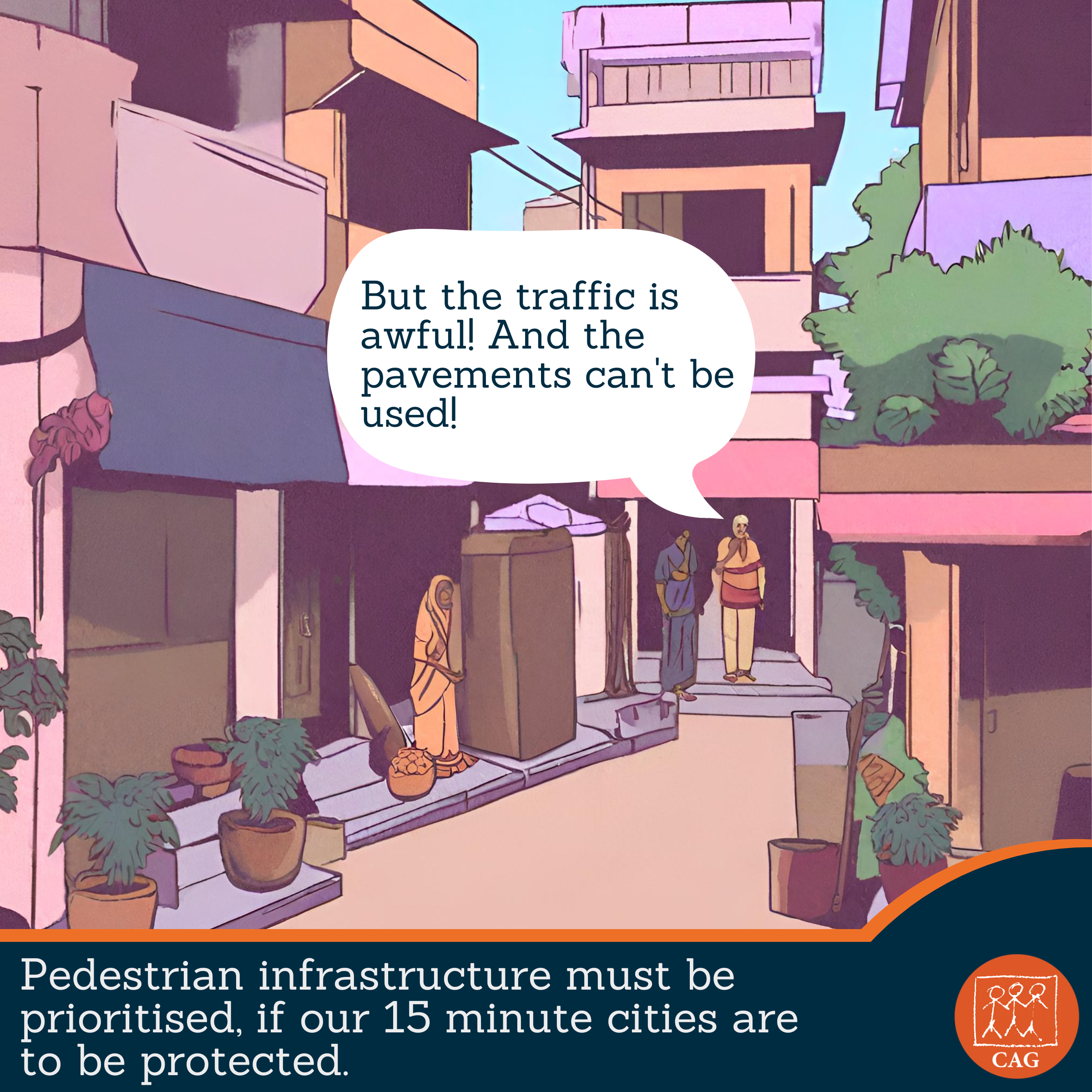 Sustainable Transport - Poor pedestrian infrastructure | CAG