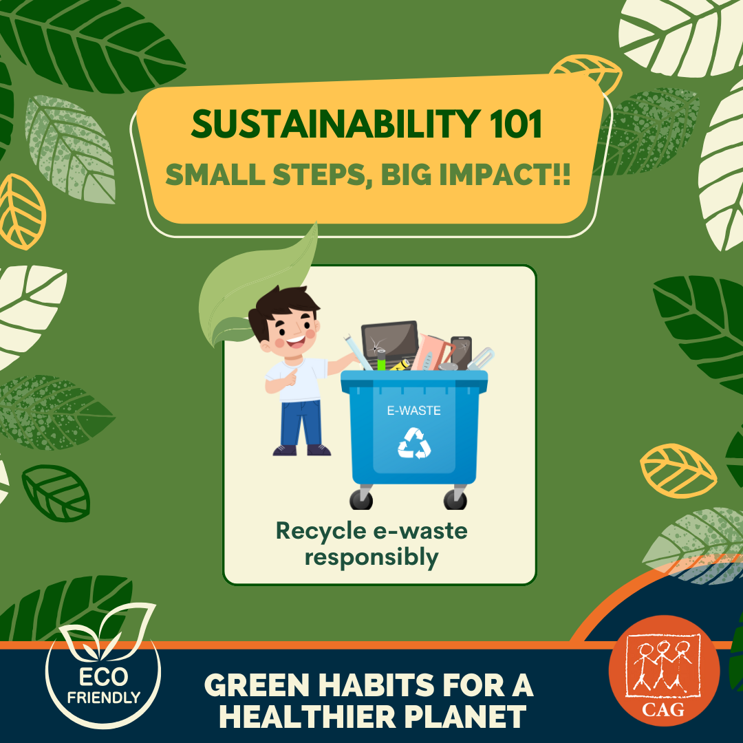 Sustainability 101- E-waste recycling | CAG